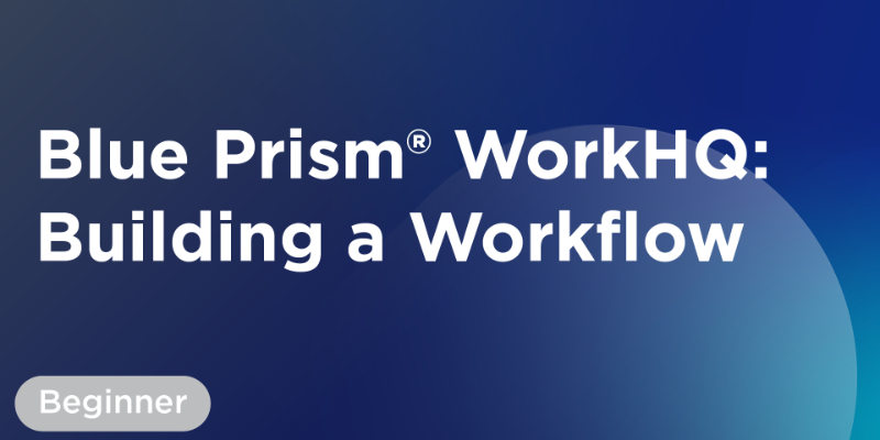 Blue Prism University | Course Overview