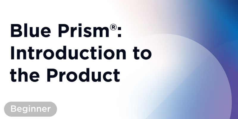 Blue Prism University | Course Overview