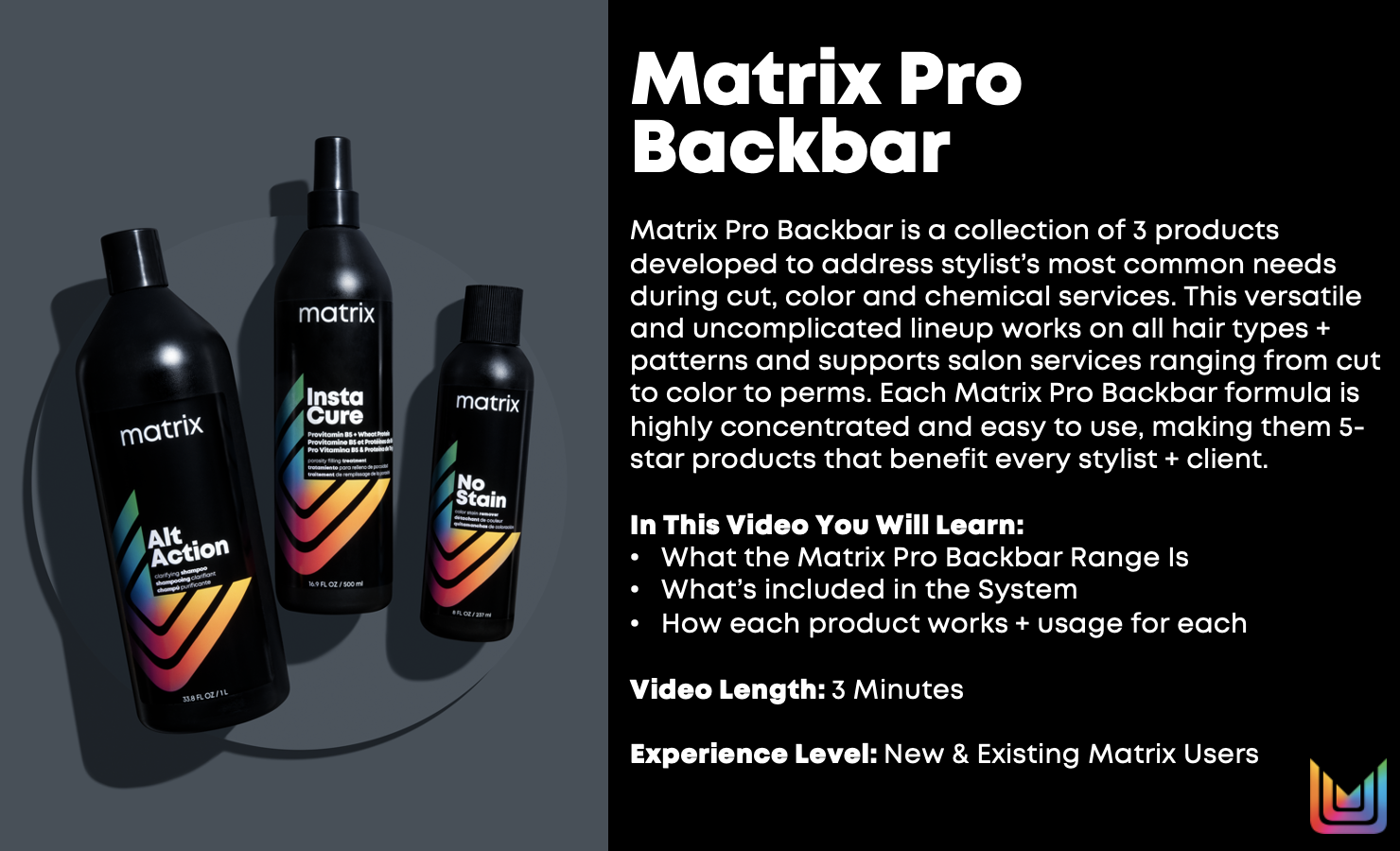 MATRIX PRO BACKBAR PRODUCT KNOWLEDGE | L’Oréal ACCESS