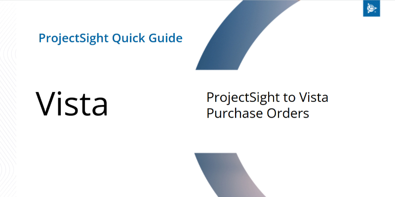 Quick Guide - ProjectSight - Vista Purchase Orders